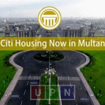 Citi Housing Multan Map, Booking Details, Plot Prices & Payment Plan