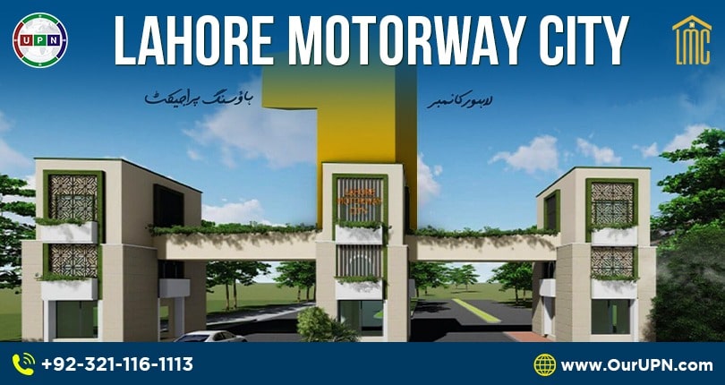 Lahore Motorway City – Complete Detail - UPN
