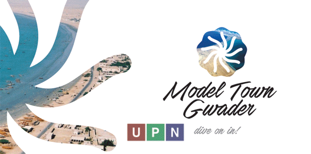 Model Town Gwadar – All Latest Updates & Details by UPN - UPN