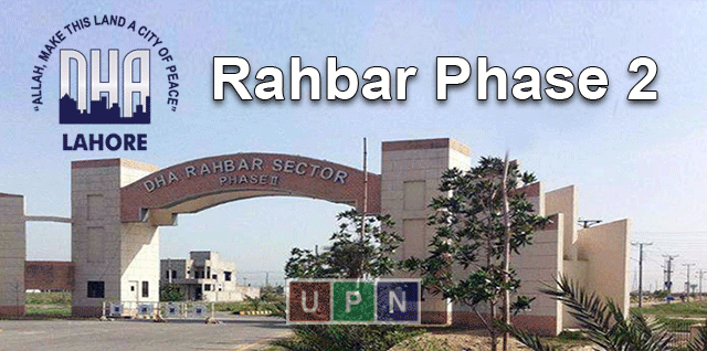 DHA Rahbar Phase 2 – Latest Investment Opportunities & Details - UPN