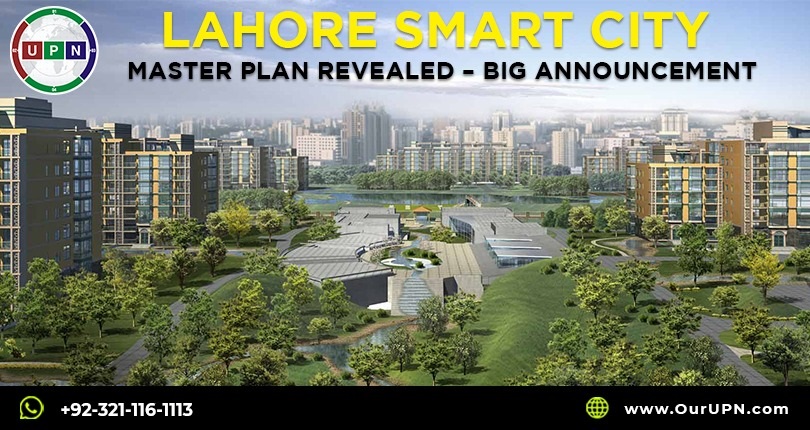 Lahore Smart City Master Plan Revealed – Big Announcement - UPN