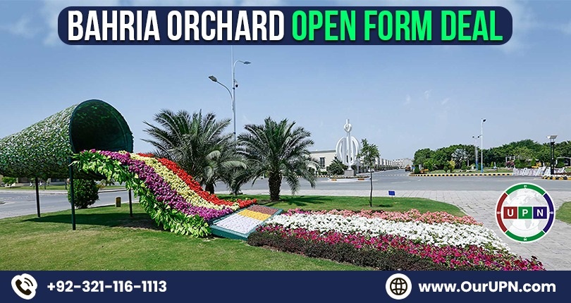 Bahria Orchard Open Form Deal – Latest Opportunity - UPN