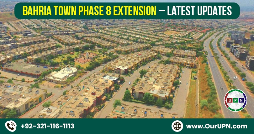 Bahria Town Phase 8 Extension – Latest Updates - UPN