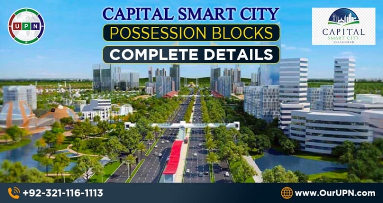 Capital Smart City Possession Blocks – Complete Details - UPN