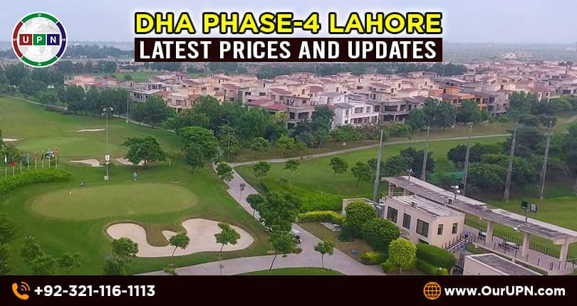 DHA Phase 4 Lahore – Latest Prices and Updates - UPN