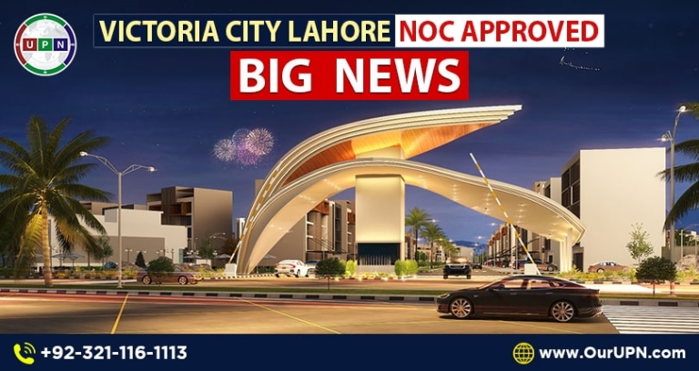 Victoria City Lahore NOC Approved – Big News - UPN