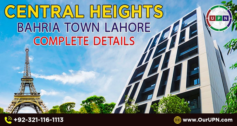 Central Heights Bahria Town Lahore – Complete Details - UPN