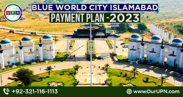 Blue world City Islamabad Payment Plan 2023 - UPN