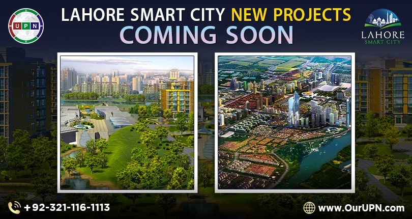 Lahore Smart City New Projects - Coming Soon - UPN Lahore Smart City New Projects - Coming Soon - UPN