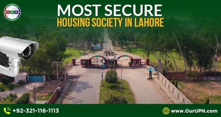 Most Secure Housing Societies in Lahore - UPN